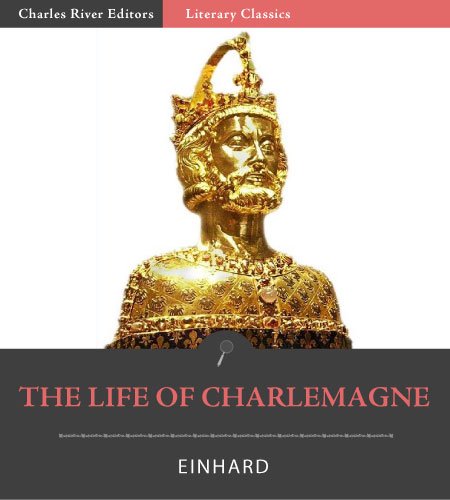 Life of Charlemagne by Aaron Williams | Goodreads