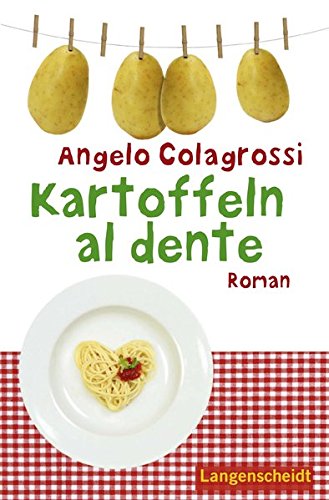 Kartoffeln al dente by Angelo Colagrossi | Goodreads