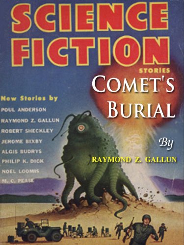 Comet's Burial by Raymond Z. Gallun | Goodreads