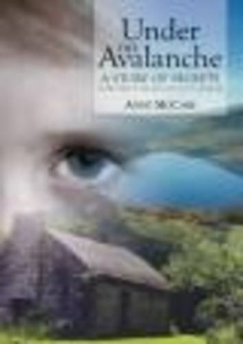Under the Avalanche by Anne McCabe | Goodreads