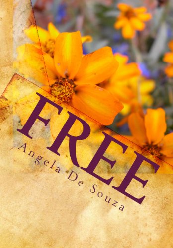 Free (Living Life Series Book 1) by Angela de Souza | Goodreads