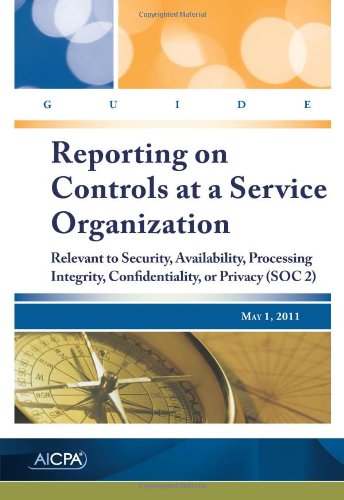 Reporting on Controls at a Service Organization: Relevant to Security ...