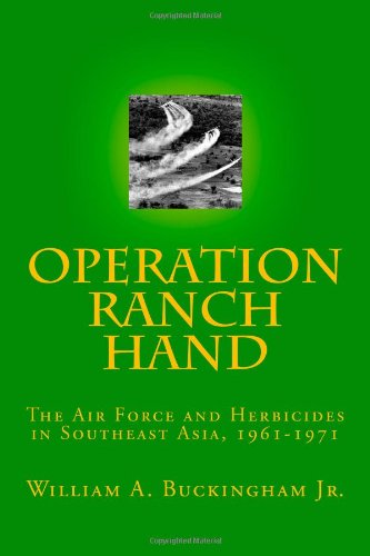Operation Ranch Hand: The Air Force And Herbicides In Southeast Asia ...