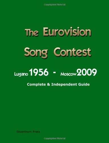 The Complete & Independent Guide to the Eurovision Song Contest 2009 by ...
