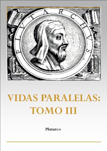 Vidas paralelas, Tomo 3 by Plutarch | Goodreads