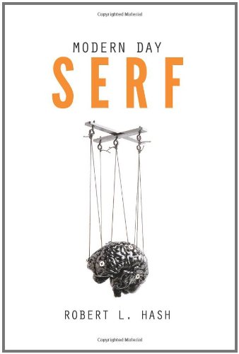 Modern Day Serf by Robert Hash | Goodreads