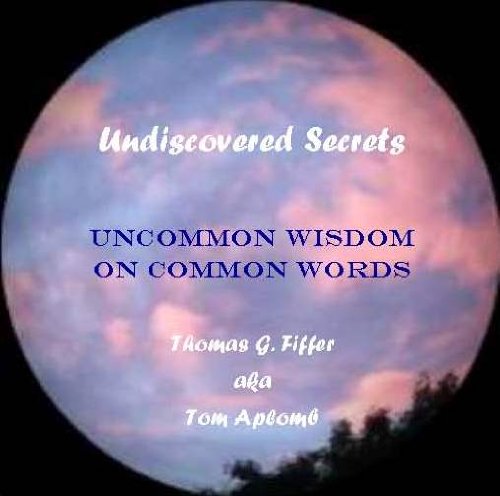Undiscovered Secrets by Thomas G. Fiffer | Goodreads