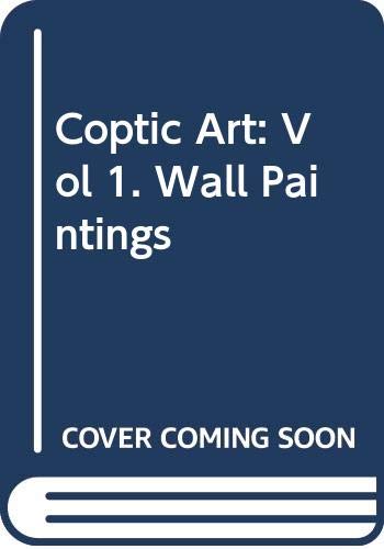 Coptic Art: Vol 1. Wall Paintings by Nabil Selim Atalla | Goodreads