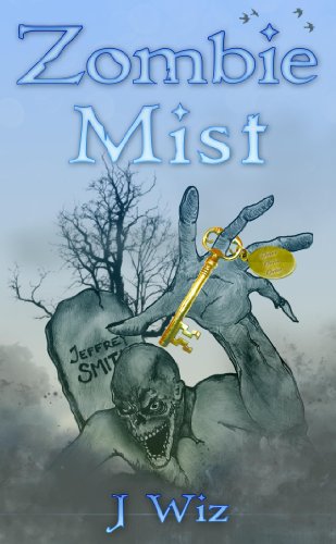 Zombie Mist by J Wiz | Goodreads