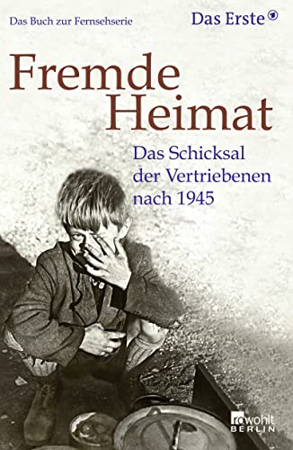 Fremde Heimat: Das Schicksal der Vertriebenen nach 1945 by Henning Burk ...