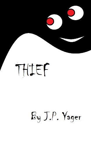 Thief by Joseph Yager | Goodreads