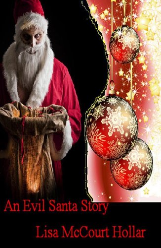 An Evil Santa Story by Lisa McCourt Hollar | Goodreads