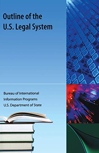Outline of the US Legal System by US Dept of State, Bureau of ...