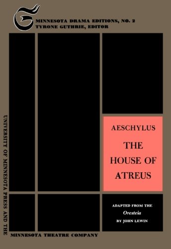The House of Atreus (Minnesota Drama Editions) by Aeschylus Aeschylus ...
