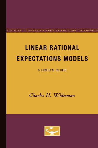 Linear Rational Expectations Models: A User’s Guide by Charles Whiteman | Goodreads