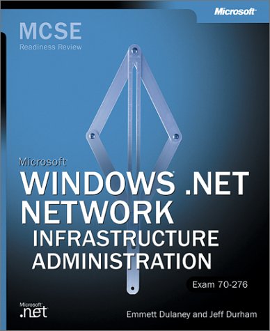 McSe Microsoft Windows .Net Network Infrastructure: Administration ...