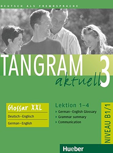 Tangram Aktuell: Glossar Xxl 3 - Lektion 1-4 by Til Schönherr | Goodreads