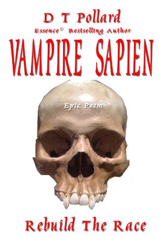 Vampire Sapien - Rebuild The Race by D.T. Pollard | Goodreads