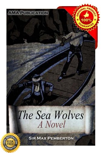 The Sea Wolves by Max Pemberton | Goodreads