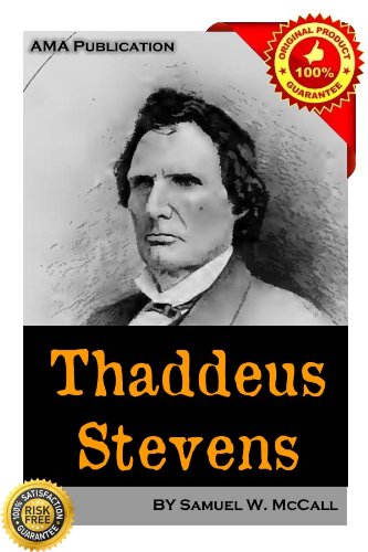 Thaddeus Stevens by Samuel Walker McCall | Goodreads