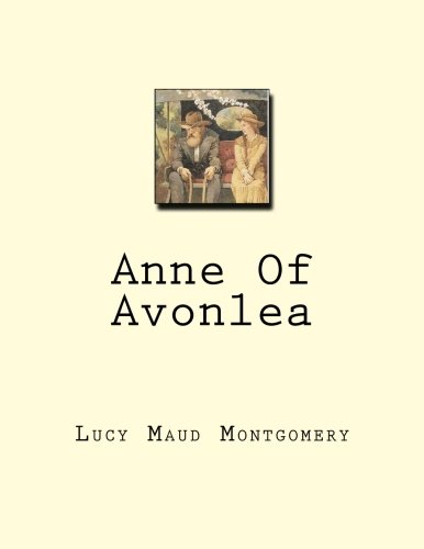 Anne Of Avonlea by L.M. Montgomery | Goodreads