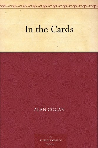 In the Cards by Alan Cogan | Goodreads