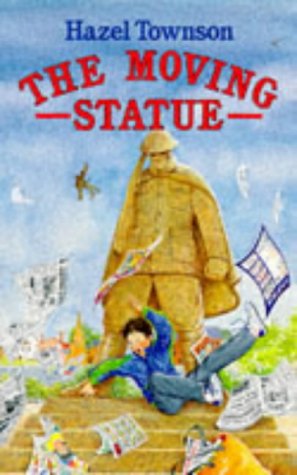 The Moving Statue by Hazel Townson | Goodreads
