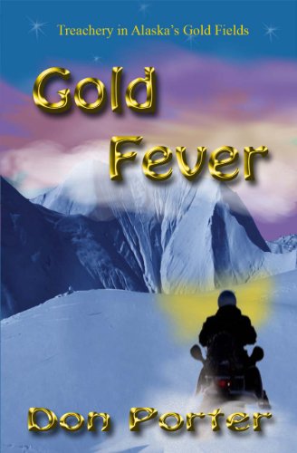 Gold Fever by Don Porter | Goodreads
