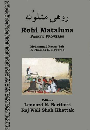 Rohi Mataluna: Pashto Proverbs by InterLit Foundation | Goodreads