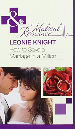 How to Save a Marriage in a Million by Leonie Knight | Goodreads
