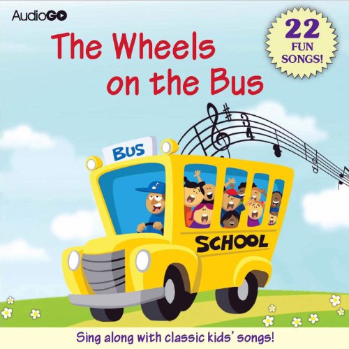 The Wheels on the Bus: Favorite Preschool Songs by Various | Goodreads