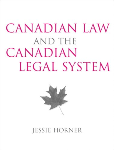 Canadian Law and the Canadian Legal System by Jessie Horner | Goodreads
