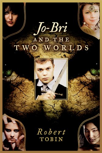 Jo-Bri and the Two Worlds by Rob Tobin | Goodreads