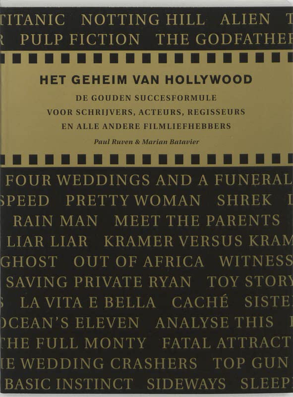 Het geheim van Hollywood: de gouden succesformule voor schrijvers ...