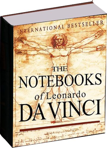 The Notebooks of Leonardo Da Vinci:[Illustrated] by Leonardo da Vinci ...
