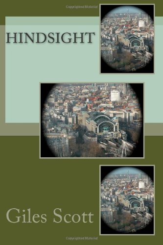 Hindsight by Giles Scott | Goodreads