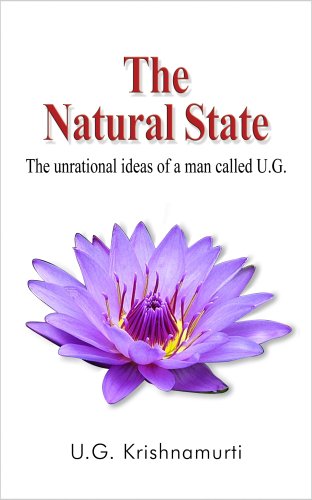 The Natural State by U.G. Krishnamurti | Goodreads