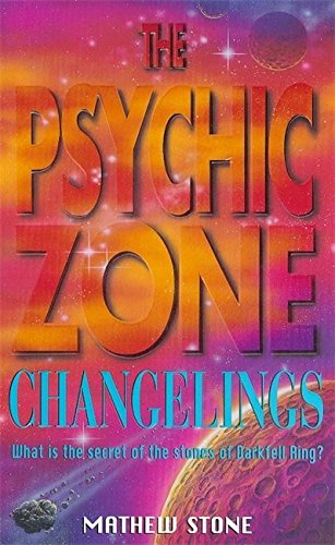 Changelings (The Psychic Zone, #2) by Mathew Stone | Goodreads