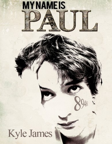 My Name Is Paul by Kyle R. James | Goodreads