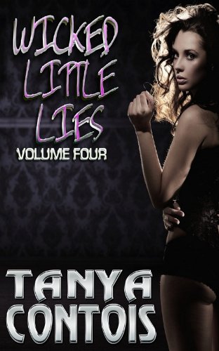 Wicked Little Lies #4 (Wicked Little Lies #4) by Tanya Contois | Goodreads