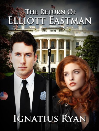 The Return of Elliott Eastman by Ignatius Ryan | Goodreads