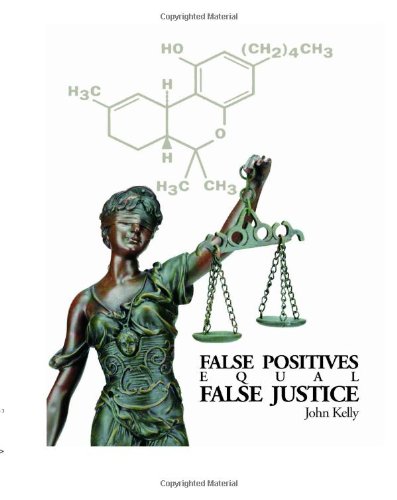 false positives equal false justice by John Kelly | Goodreads