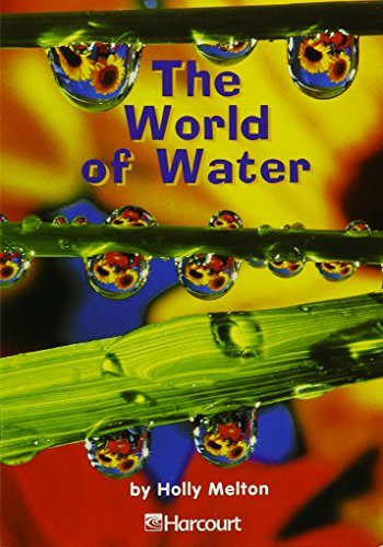 The World of Water, Advanced Level Grade 1: Harcourt School Publishers ...