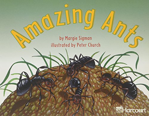 Amazing Ants, Independent Reader Grade K: Harcourt School Publishers ...