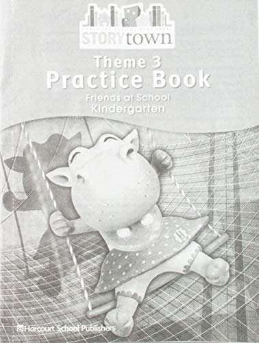 Storytown: Practice Book Student Edition, Theme 3 Grade K by Harcourt ...