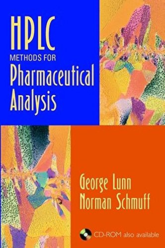 Volumes 2-4, HPLC Methods for Pharmaceutical Analysis by George Lunn ...