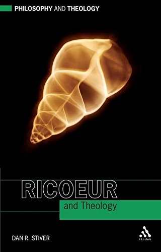 Ricoeur and Theology (Philosophy and Theology) by Dan R. Stiver | Goodreads