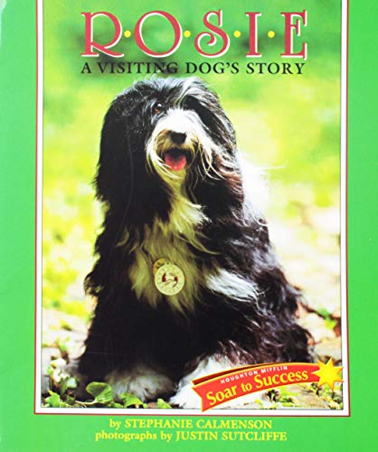 Rosie, a Visiting Dog's Story by Stephanie Calmenson | Goodreads