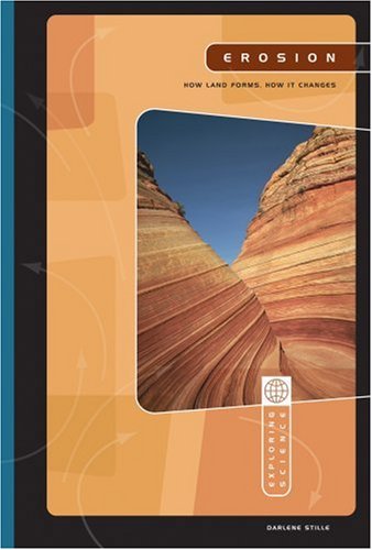 Erosion: How Land Forms, How It Changes by Darlene R. Stille | Goodreads