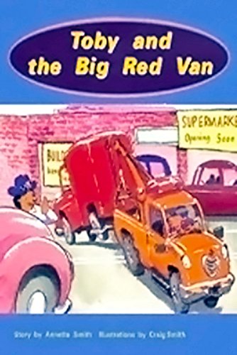 Leveled Reader 6pk Orange (Levels 15-16): Toby and the Big Red Van by ...